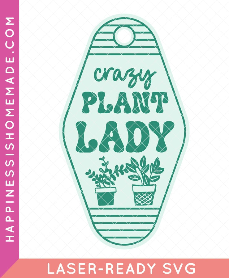Plant Lady Keychain SVG – Happiness is Homemade