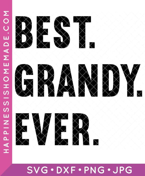 Best Grandy Ever SVG – Happiness is Homemade