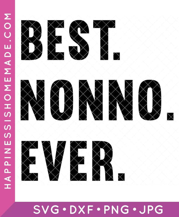Best Nonno Ever SVG – Happiness is Homemade