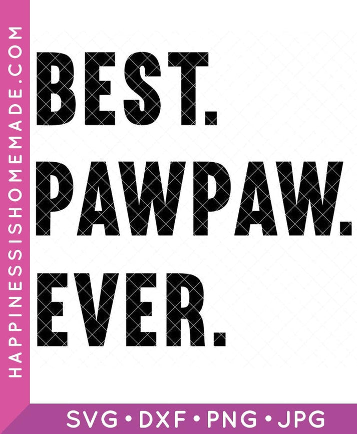 Best PawPaw Ever SVG – Happiness is Homemade