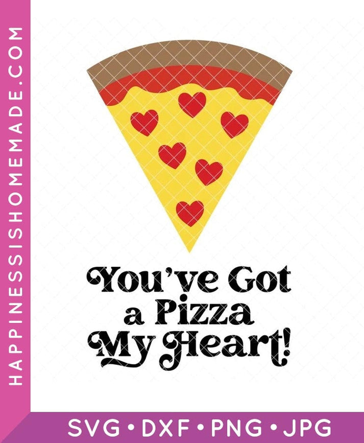 Pizza My Heart SVG – Happiness is Homemade